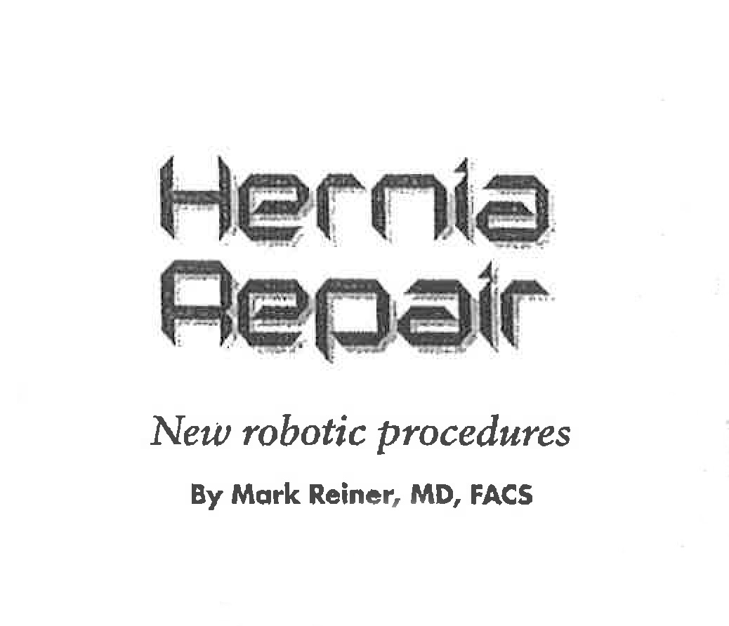New Robotic Procedures - Dr. Mark Reiner